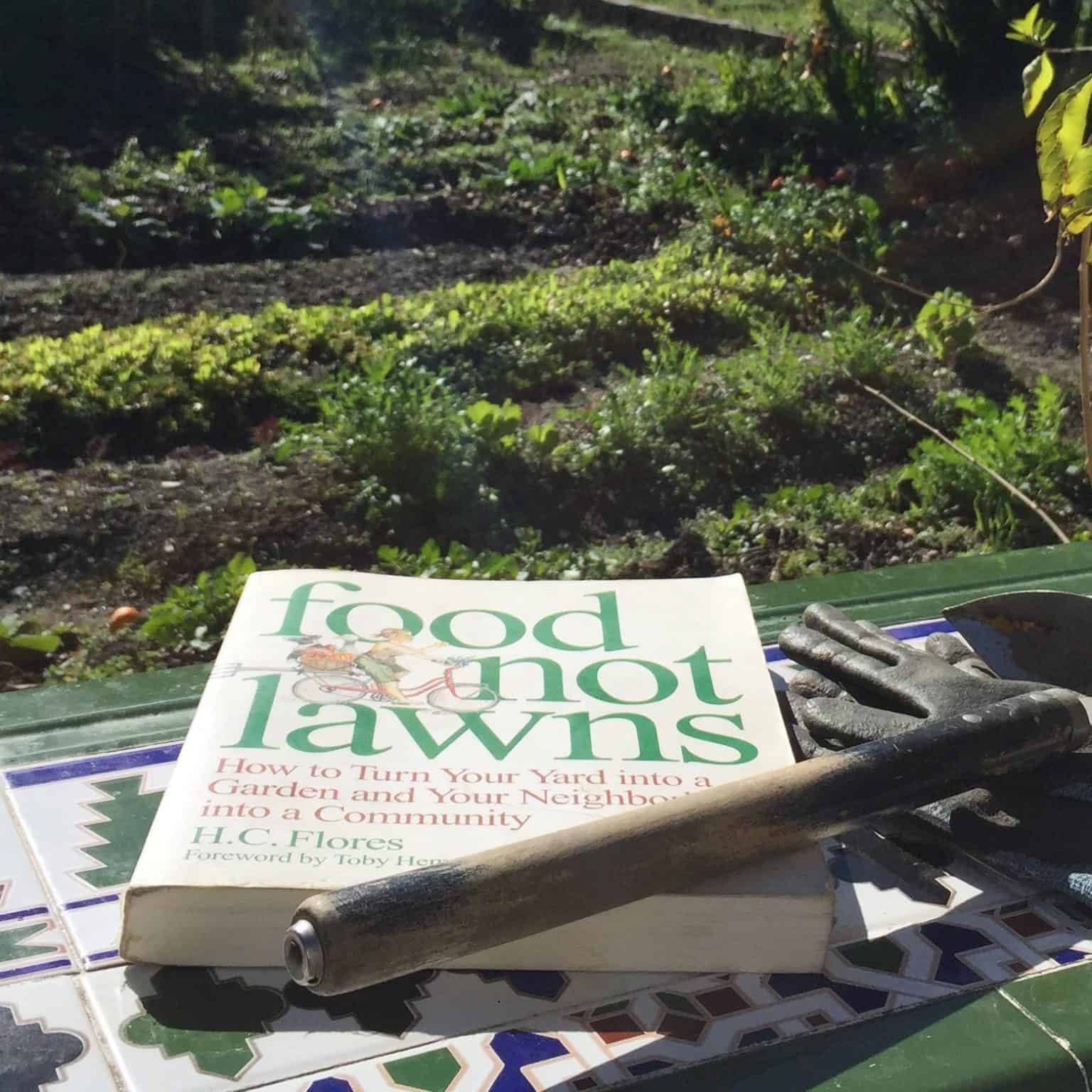 Grow Food Not Lawns